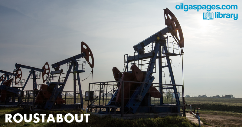 Roustabout - Oilgaspages Library