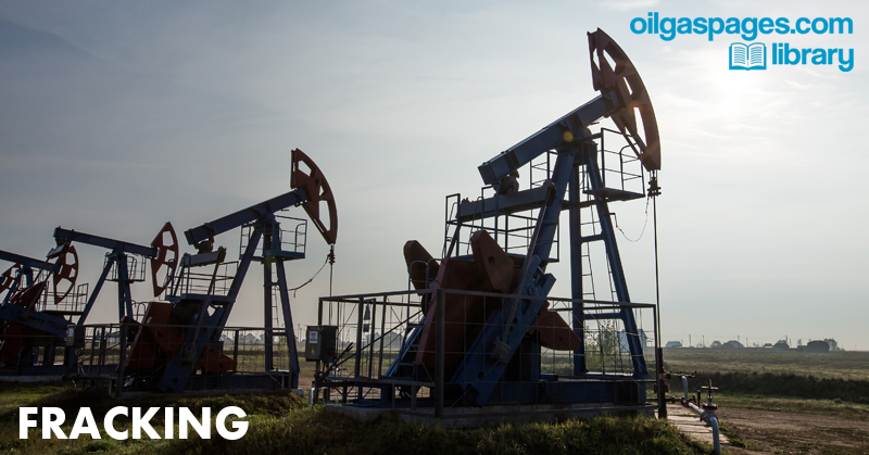 Fracking - Oilgaspages Library